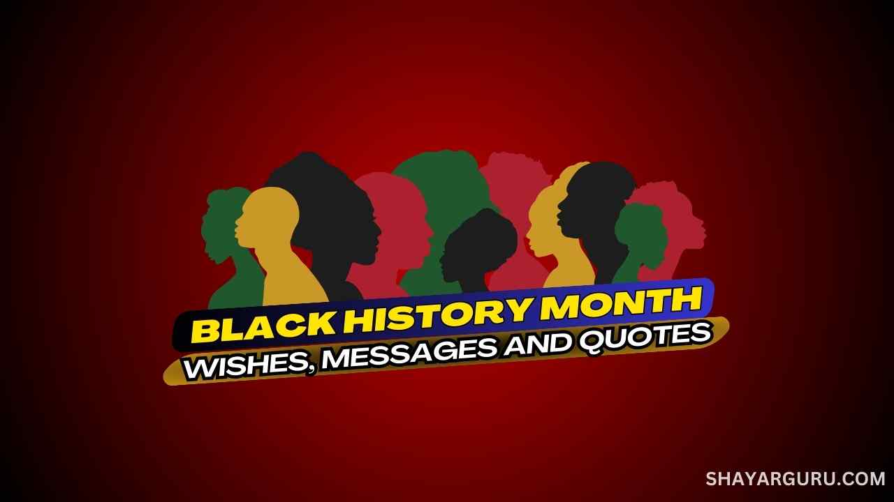 Black History Month Messages and Best Quotes 2024