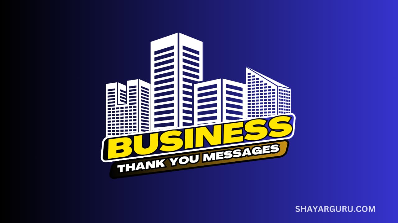 80+ Business Thank You Messages and Best Quotes