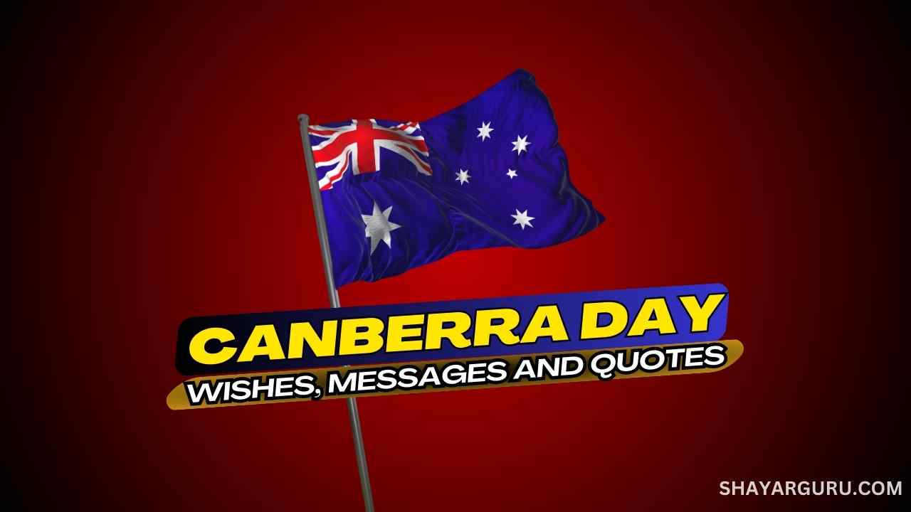 Canberra Day Wishes, Messages and Best Quotes 2024