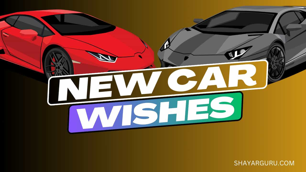 100 New Car Wishes – Congratulations For New Car