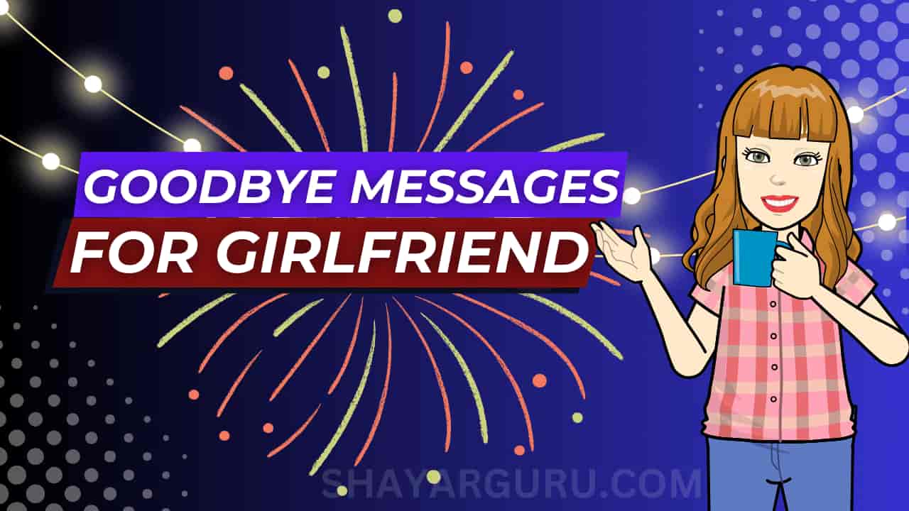 99+ Goodbye Messages for Girlfriend – Best Farewell Quotes