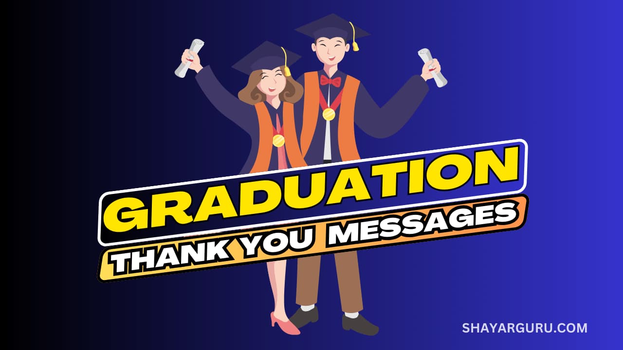 90+ Graduation Thank You Messages and Best Quotes
