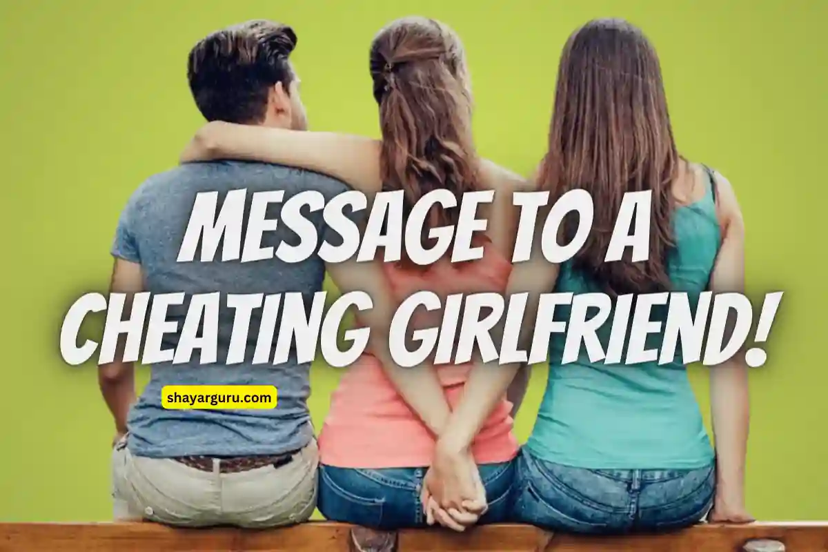 Message To A Cheating Girlfriend - Best in 2023