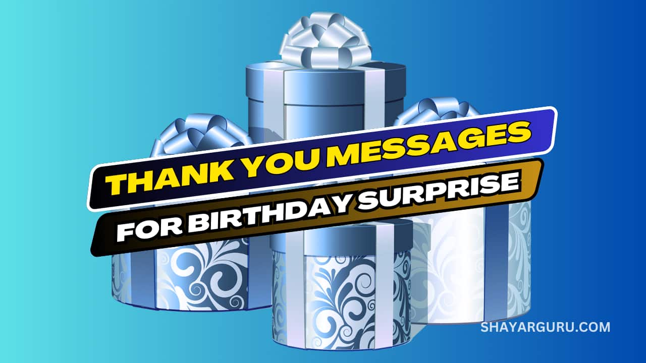 80+ Thank You For Birthday Surprise Best Messages