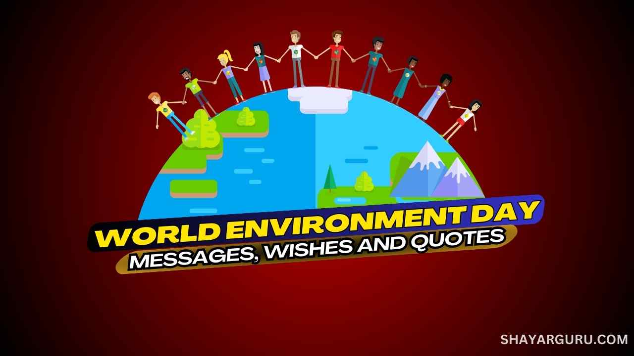 World Environment Day Messages, Wishes and Quotes 2024